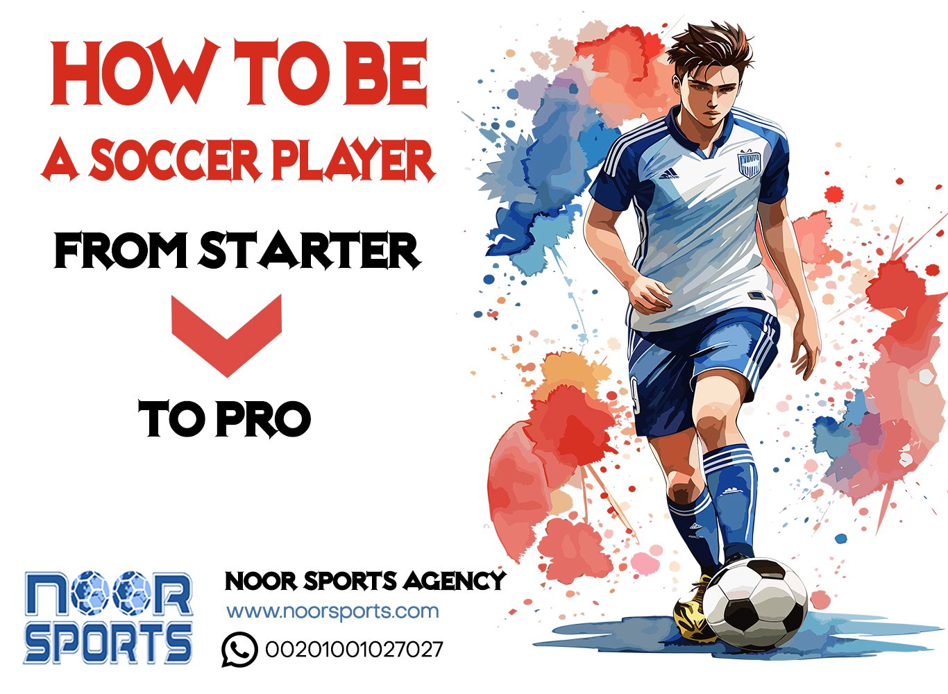 How you start your soccer career | Noor Sports Agency